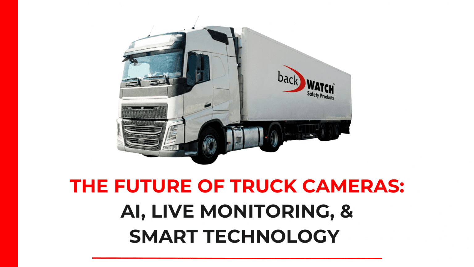 The Future of Truck Cameras: AI, Live Monitoring, and Smart Technology ...